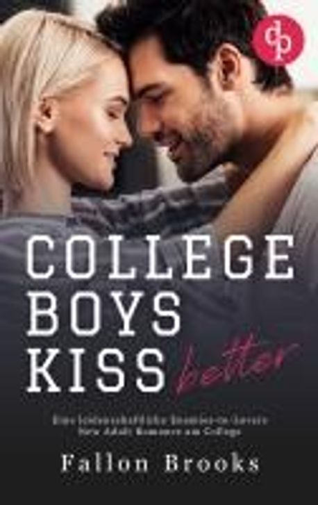 College Boys kiss better | Brooks, Fallon - 교보문고