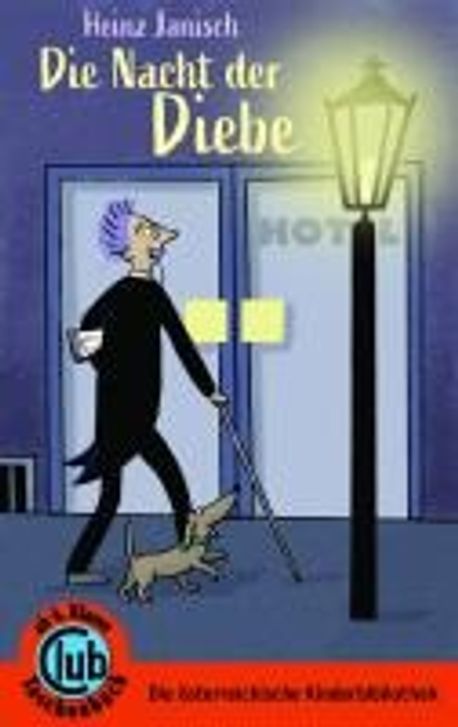 Die Nacht der Diebe | Janisch, Heinz - 교보문고