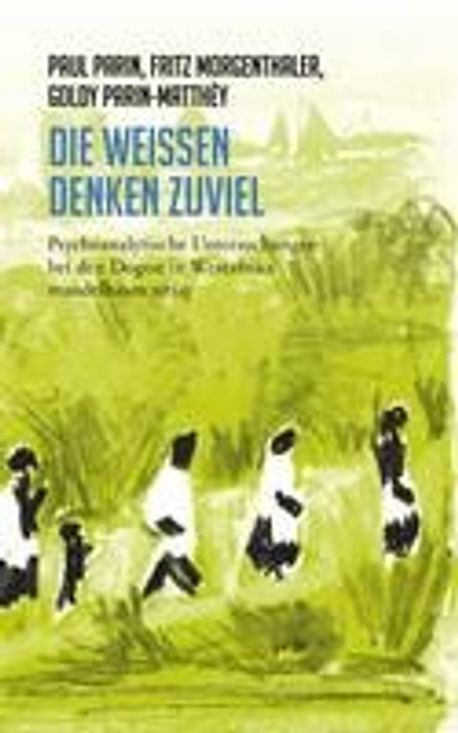 Die Weissen denken zuviel | Parin, Paul - 교보문고