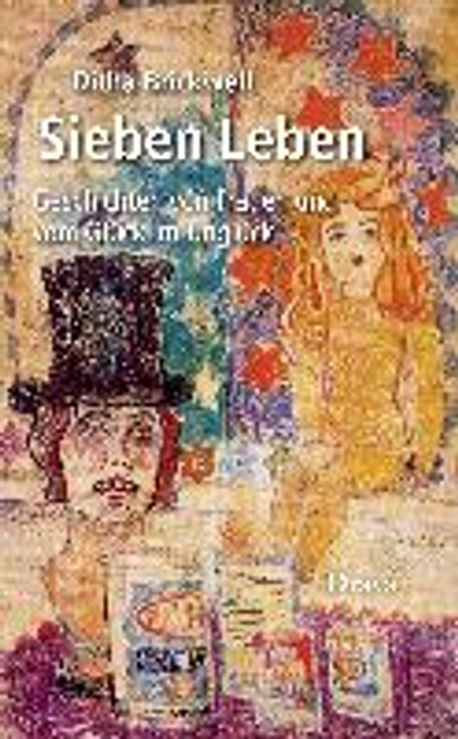 Sieben Leben | Brickwell, Ditha - 교보문고