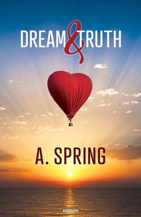 Dream & Truth | Spring, A. - 교보문고