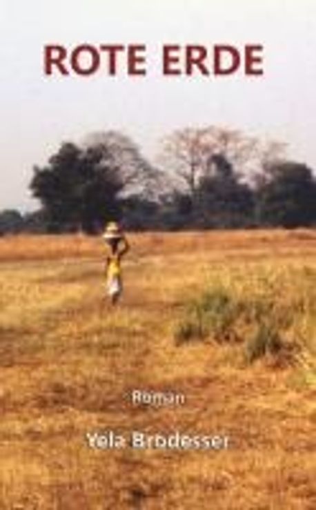 Rote Erde | Brodesser, Yela - 교보문고