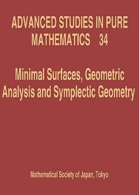 Minimal Surfaces, Geometric Analysis and Symplectic Geometry (Advanced Studies in Pure ...