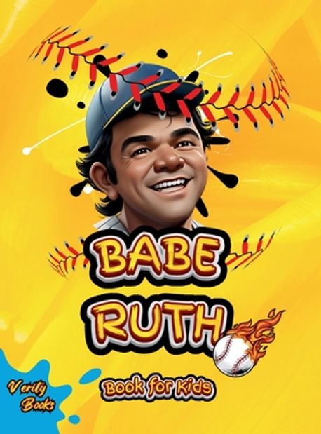 Babe Ruth Book for Kids | Books, Verity - 교보문고
