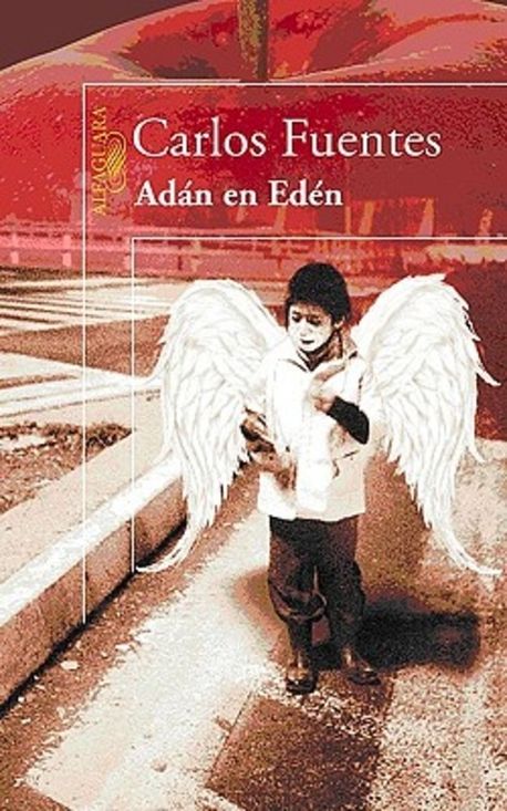 Adan en Eden | Carlos Fuentes - 교보문고