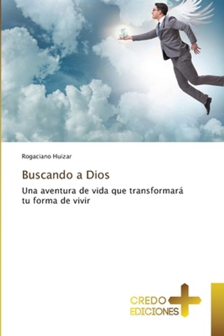 Buscando a Dios | Huizar, Rogaciano - 교보문고