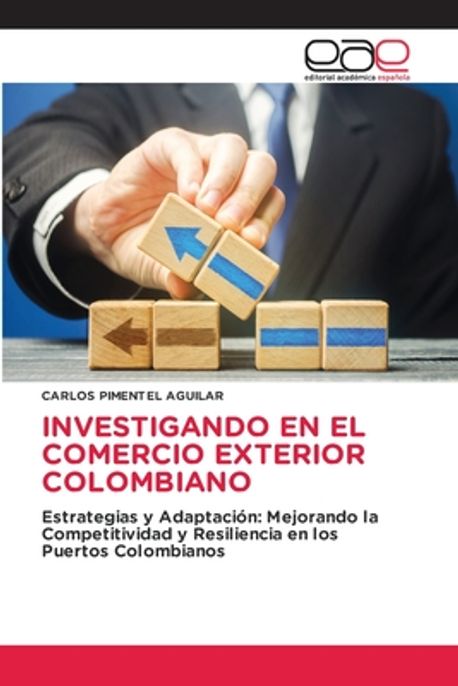Investigando En El Comercio Exterior Colombiano | Pimentel Aguilar ...