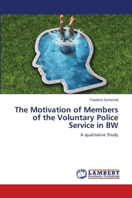 The Motivation of Members of the Voluntary Police Service in BW ...
