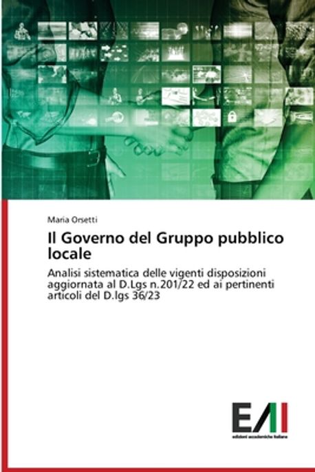 Il Governo del Gruppo pubblico locale | Orsetti, Maria - 교보문고