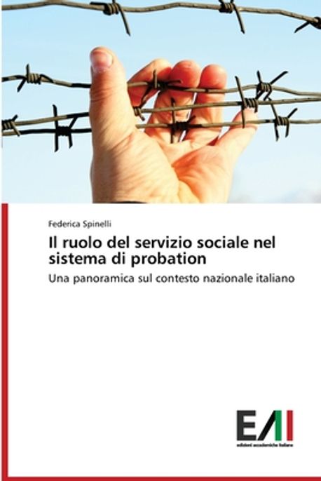 Il ruolo del servizio sociale nel sistema di probation | Spinelli ...