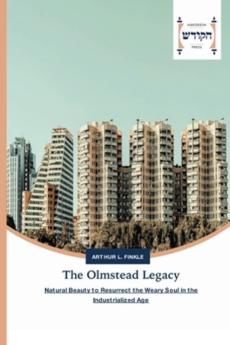 The Olmstead Legacy | Finkle, Arthur L. - 교보문고