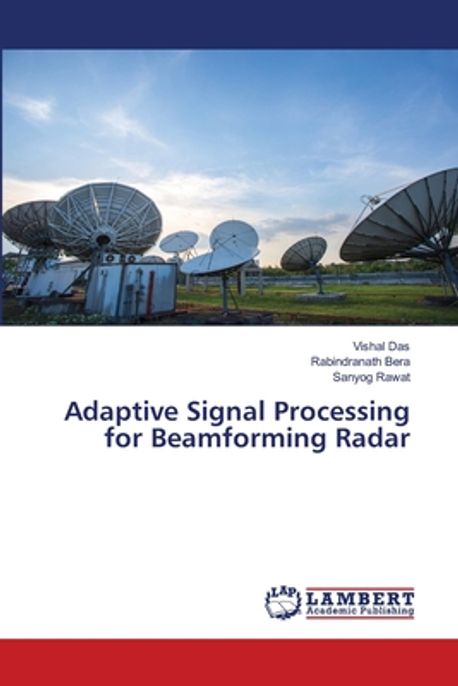 Adaptive Signal Processing for Beamforming Radar | Das, Vishal - 교보문고