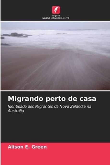 Migrando perto de casa | Green, Alison E. - 교보문고