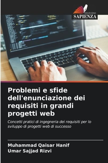Problemi e sfide dell'enunciazione dei requisiti in grandi progetti web ...