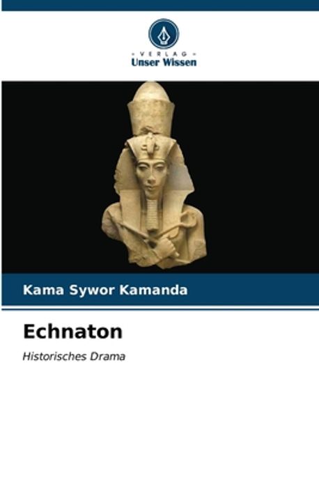 Echnaton | Kamanda, Kama Sywor - 교보문고