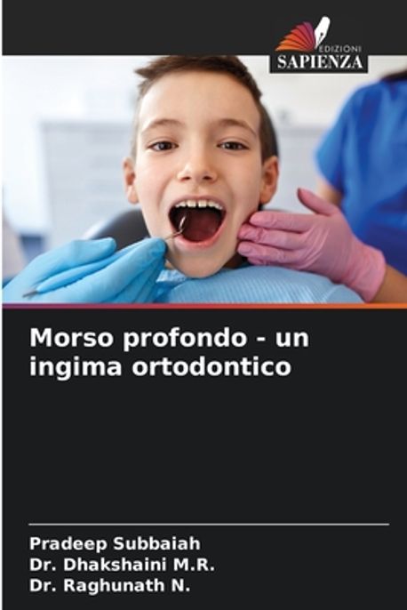 Morso profondo - un ingima ortodontico | Subbaiah, Pradeep - 교보문고