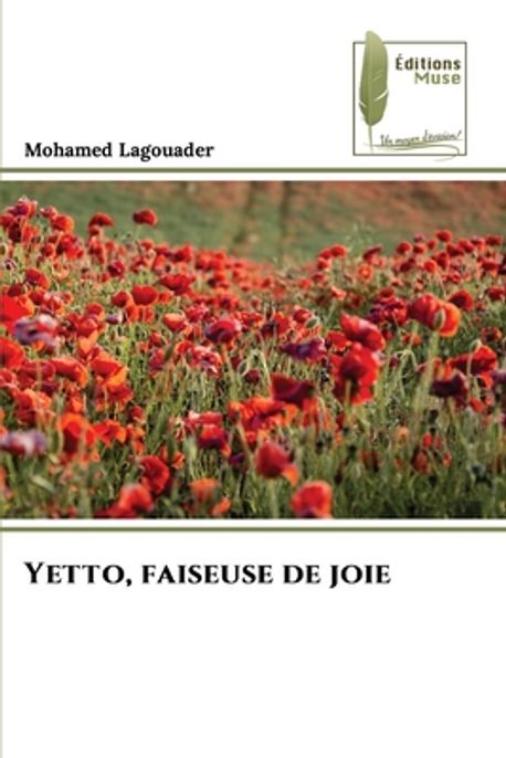 Yetto, faiseuse de joie | Lagouader, Mohamed - 교보문고