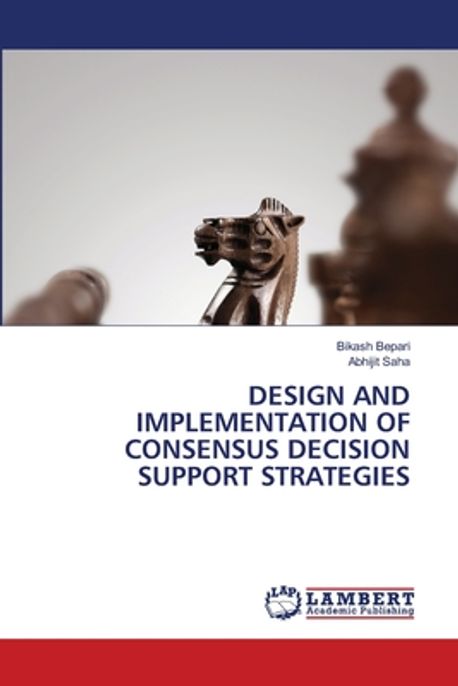 Design and Implementation of Consensus Decision Support Strategies ...