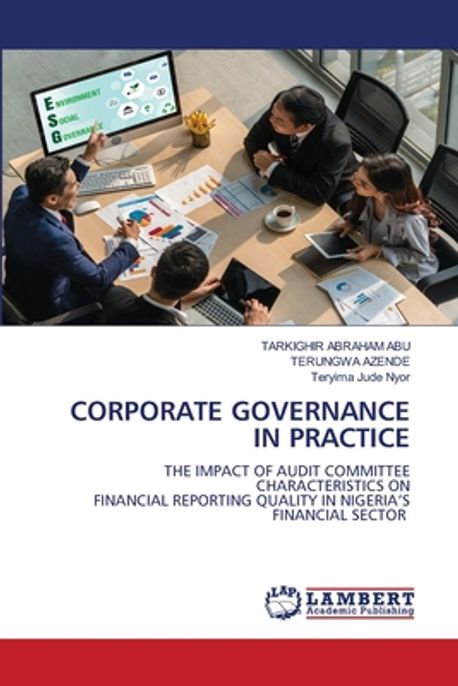 Corporate Governance in Practice | Abu, Tarkighir Abraham - 교보문고