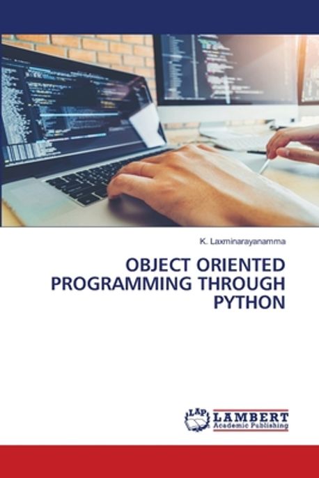 Object Oriented Programming Through Python | Laxminarayanamma, K. - 교보문고