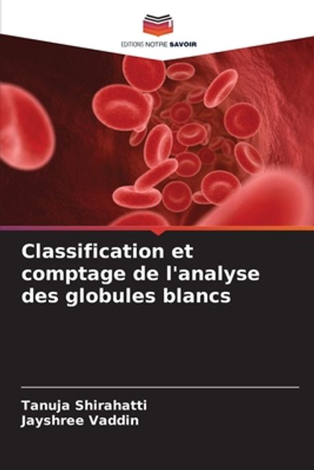 Classification et comptage de l'analyse des globules blancs ...