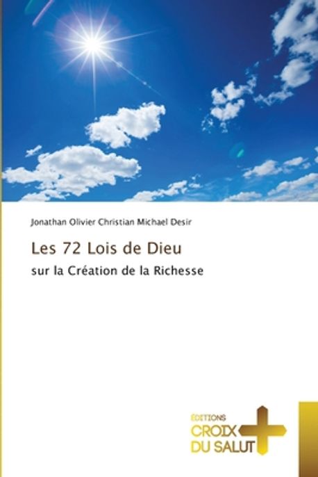 Les 72 Lois de Dieu | Desir, Jonathan Olivier Christian MIC - 교보문고