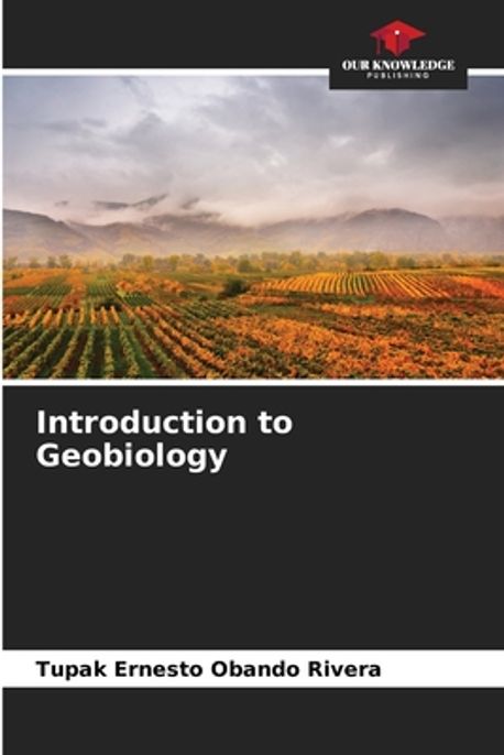 Introduction to Geobiology | Obando Rivera, Tupak Ernesto - 교보문고
