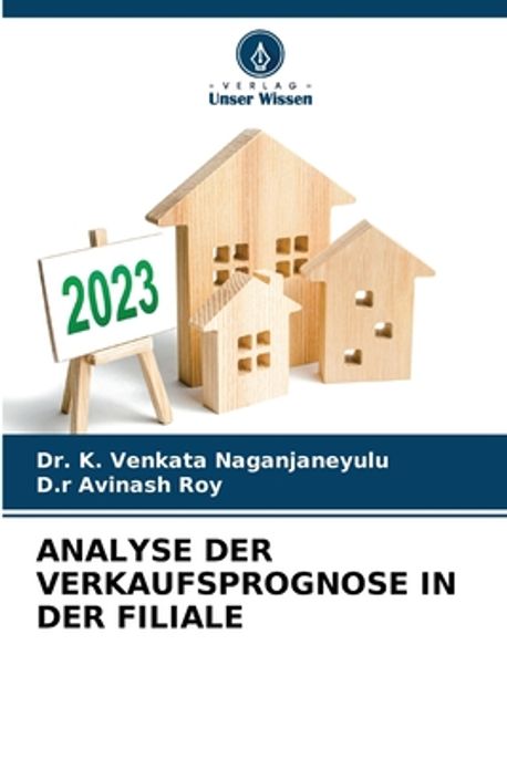 Analyse Der Verkaufsprognose in Der Filiale | Venkata Naganjaneyulu, K ...