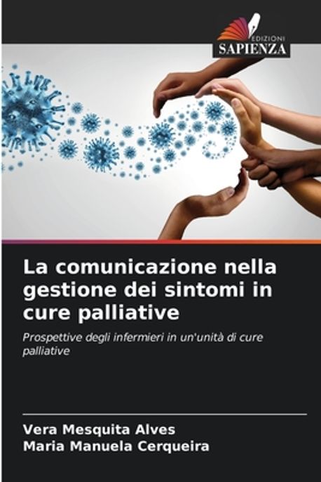 La comunicazione nella gestione dei sintomi in cure palliative ...