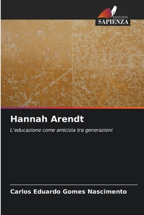 Hannah Arendt | Nascimento, Carlos Eduardo Gomes - 교보문고