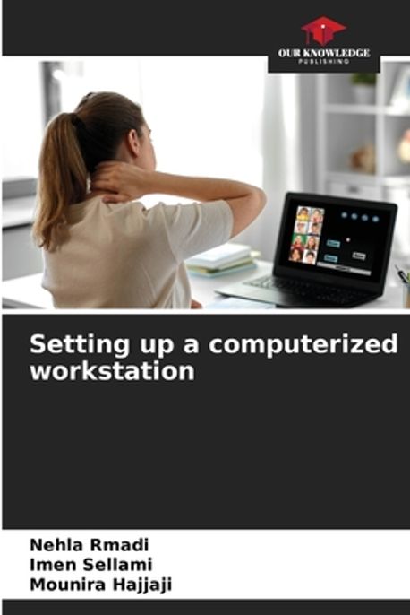 Setting up a computerized workstation | Rmadi, Nehla - 교보문고