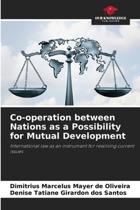 Co-operation between Nations as a Possibility for Mutual Development ...