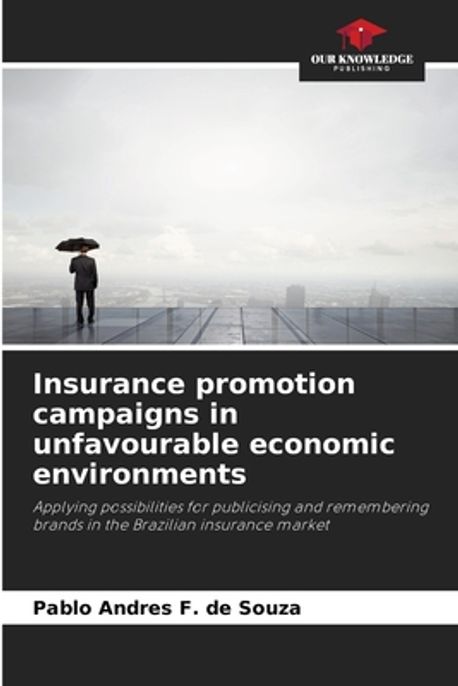 Insurance promotion campaigns in unfavourable economic environments | F ...