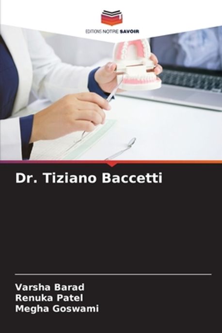 Dr. Tiziano Baccetti | Barad, Varsha - 교보문고