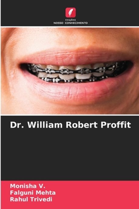 Dr. William Robert Proffit | V, Monisha - 교보문고