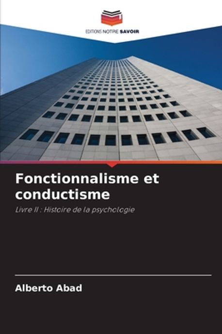 Fonctionnalisme et conductisme | Abad, Alberto - 교보문고