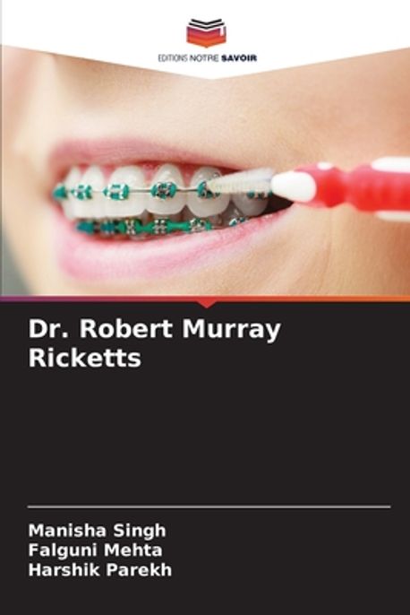 Dr. Robert Murray Ricketts | Singh, Manisha - 교보문고