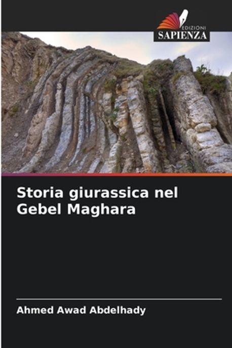Storia giurassica nel Gebel Maghara | Abdelhady, Ahmed Awad - 교보문고