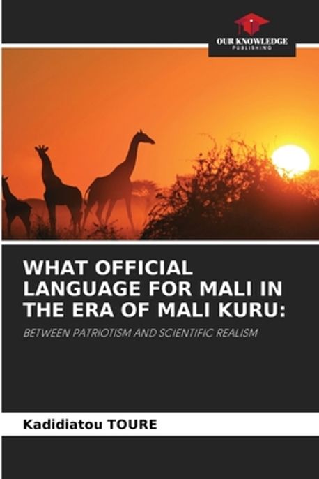 What Official Language for Mali in the Era of Mali Kuru | Toure ...