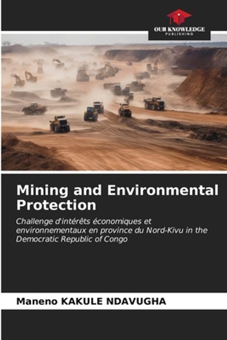Mining and Environmental Protection | Kakule Ndavugha, Maneno - 교보문고