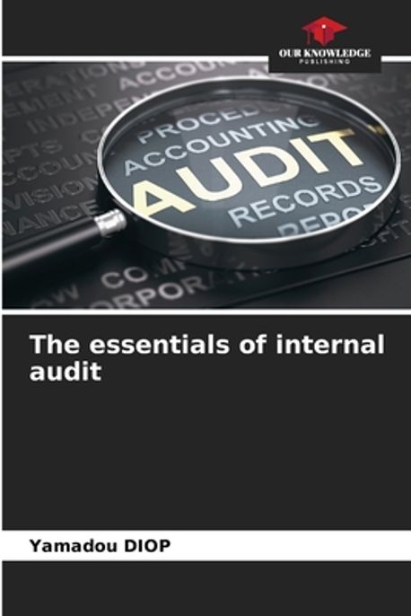 The essentials of internal audit | Diop, Yamadou - 교보문고