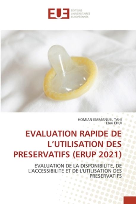 Evaluation Rapide de l'Utilisation Des Preservatifs (Erup 2021) | Tahi ...