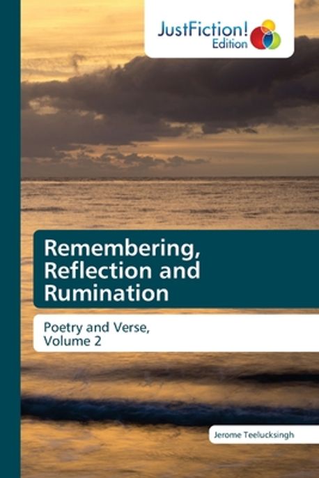 Remembering, Reflection and Rumination | Teelucksingh, Jerome - 교보문고