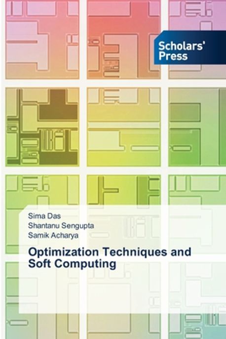 Optimization Techniques and Soft Computing | Das, Sima - 교보문고