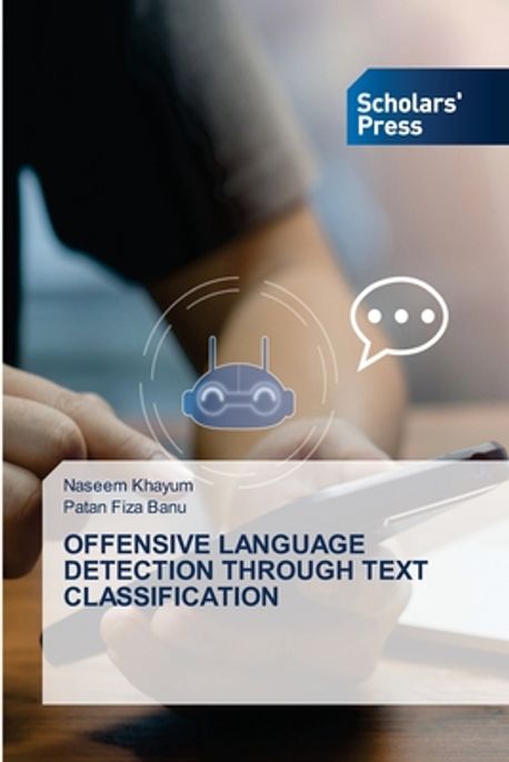 Offensive Language Detection Through Text Classification | Khayum ...
