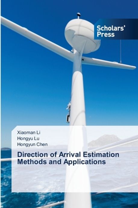 Direction of Arrival Estimation Methods and Applications | Li, Xiaoman ...