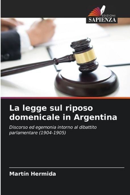 La legge sul riposo domenicale in Argentina | Hermida, Martin - 교보문고