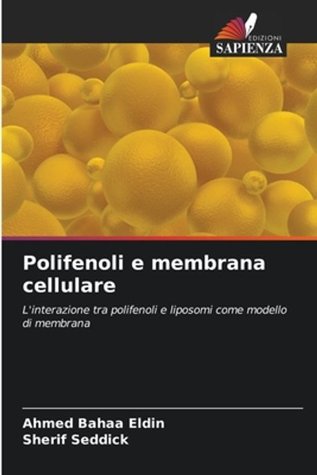 Polifenoli e membrana cellulare | Bahaa Eldin, Ahmed - 교보문고