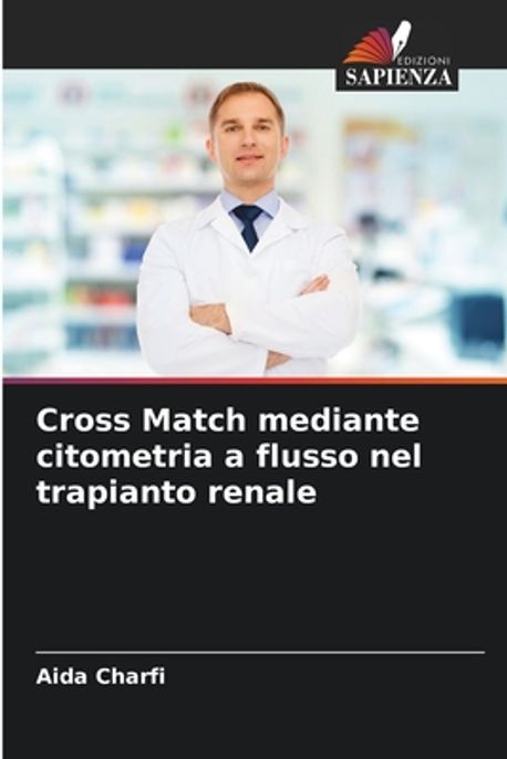Cross Match mediante citometria a flusso nel trapianto renale | Charfi ...