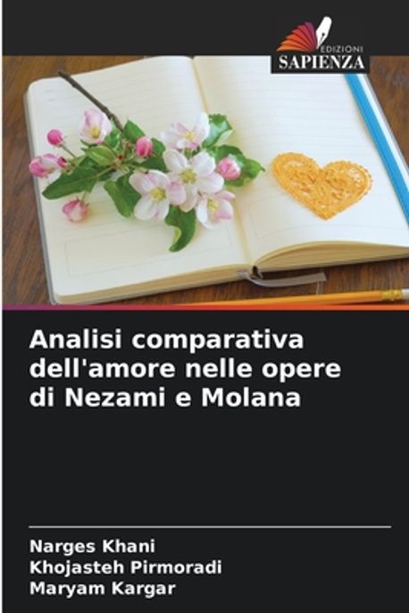 Analisi comparativa dell'amore nelle opere di Nezami e Molana | Khani ...